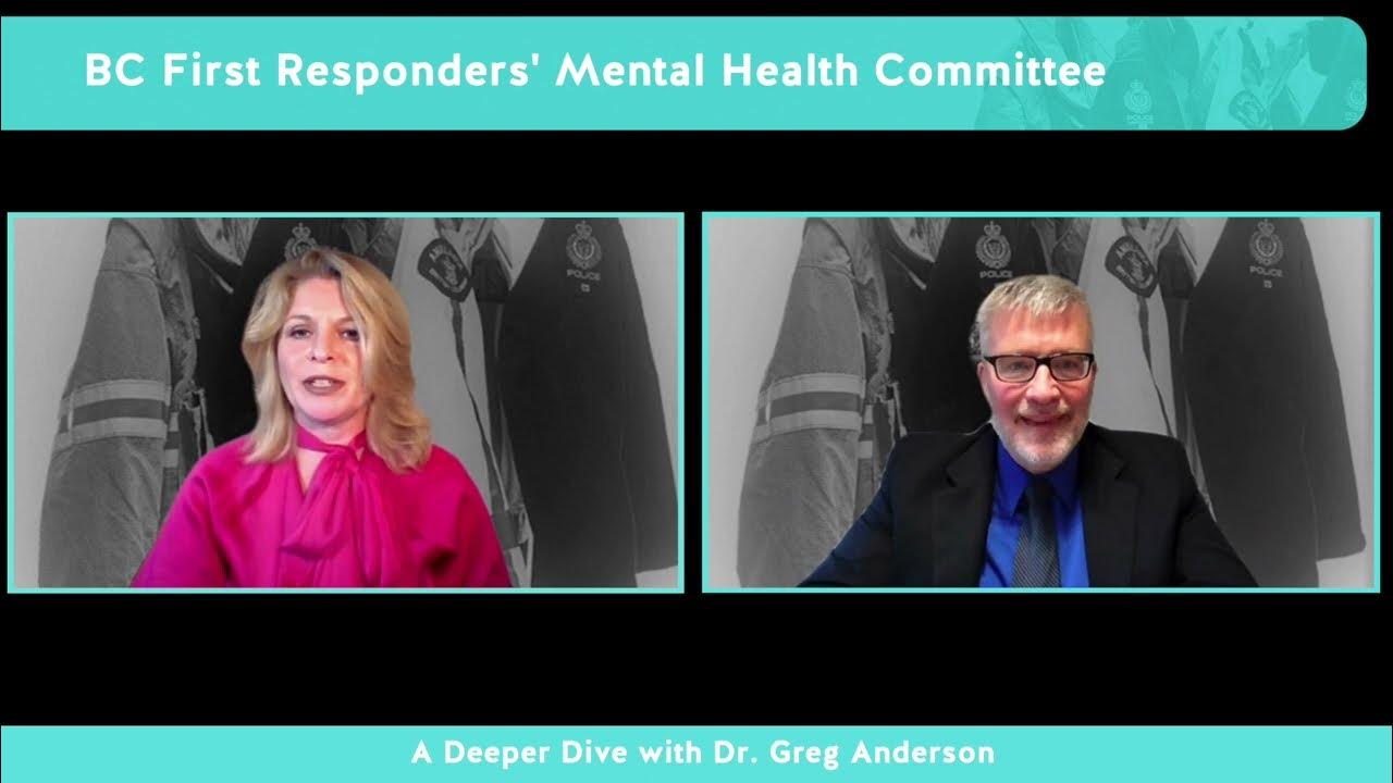 2021 Deeper Dive Series – Dr. Greg Anderson - BC First Responders ...